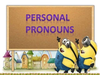 English Grammar Personal Pronouns Powerpoint | PPT