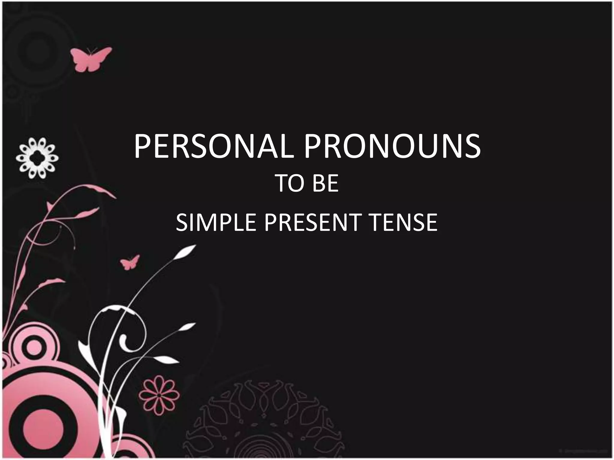 Personal pronouns + be simple present | PPTX