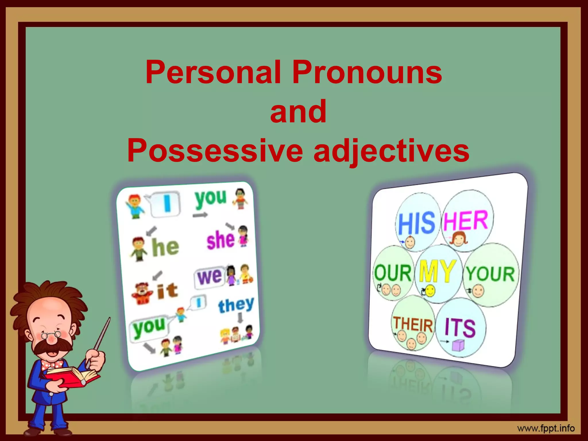 Personal pronouns & possessive adjectives | PPT