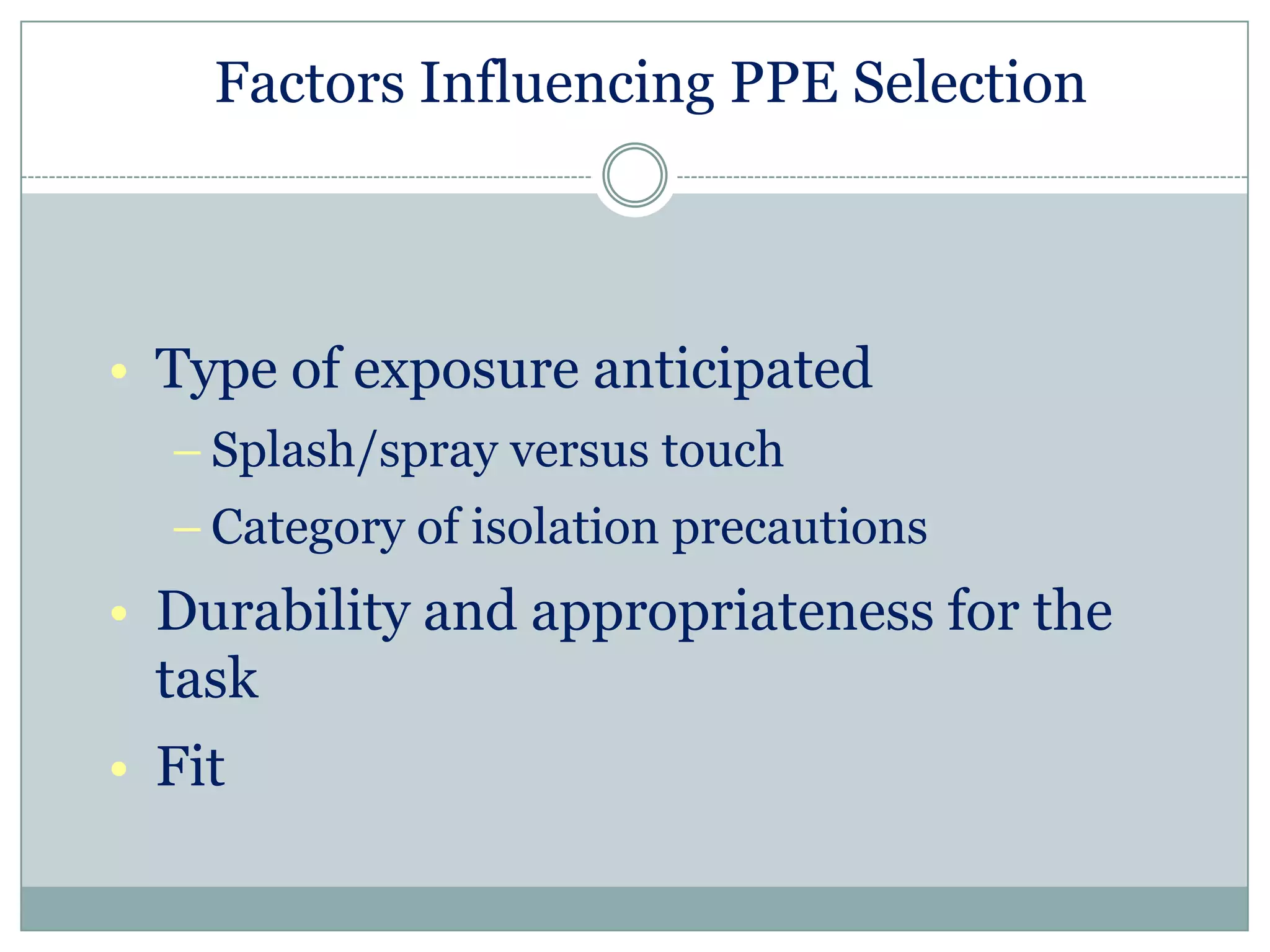 Personal protective equipment guidance for the selection and use of ppe ...