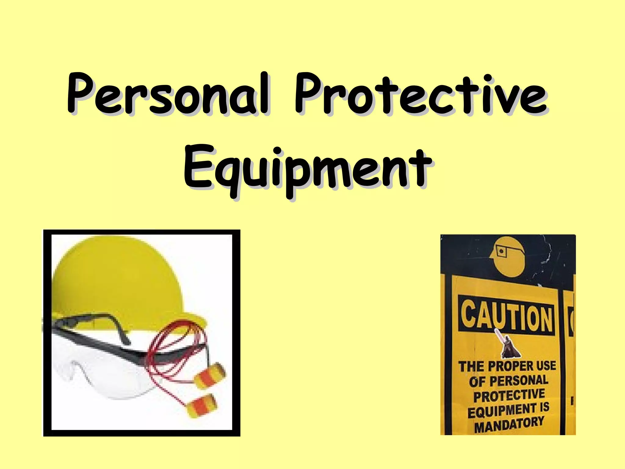 Personal Protective Equipment - PPE | PPT