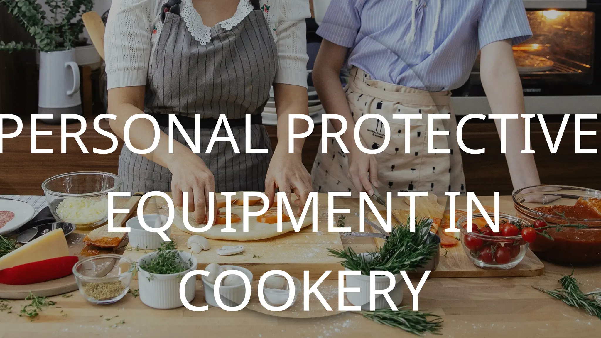 Personal Protective Equipment in Cookery (PPT).pptx