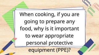 Personal Protective Equipment in Cookery (PPT).pptx