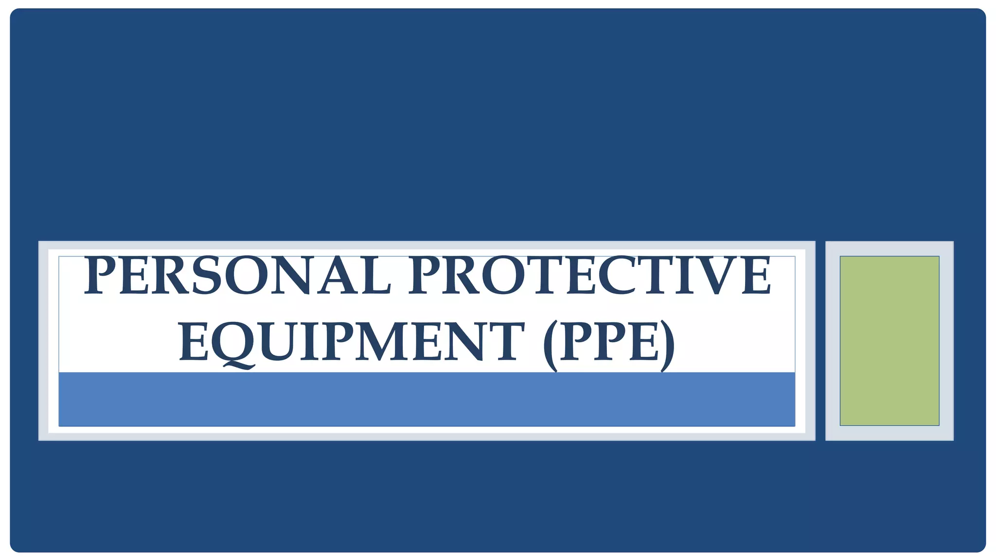 PERSONAL PROTECTIVE EQUIPMENT (PPE) Nail Care.pptx