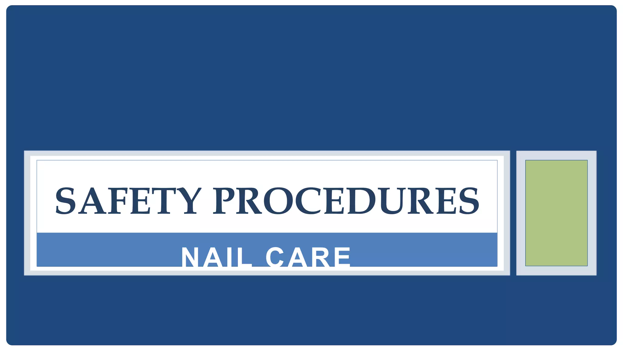 PERSONAL PROTECTIVE EQUIPMENT (PPE) Nail Care.pptx