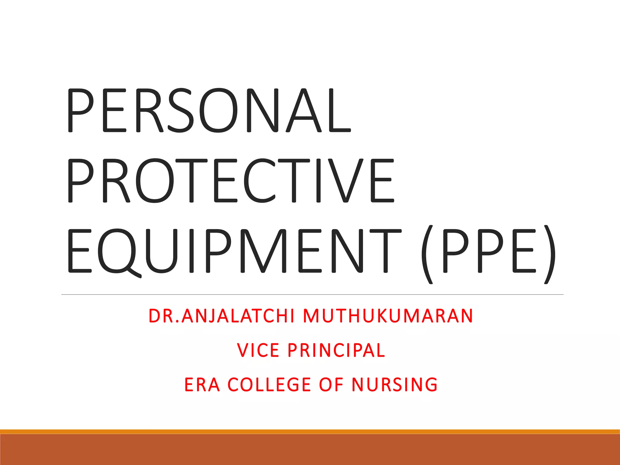 PERSONAL PROTECTIVE EQUIPMENT PPT.pptx
