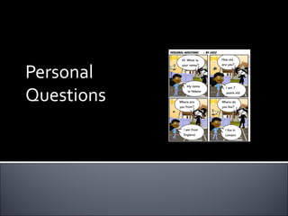 Personal questions | PPT