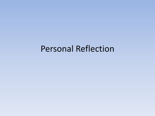 Personal Reflection | PPT