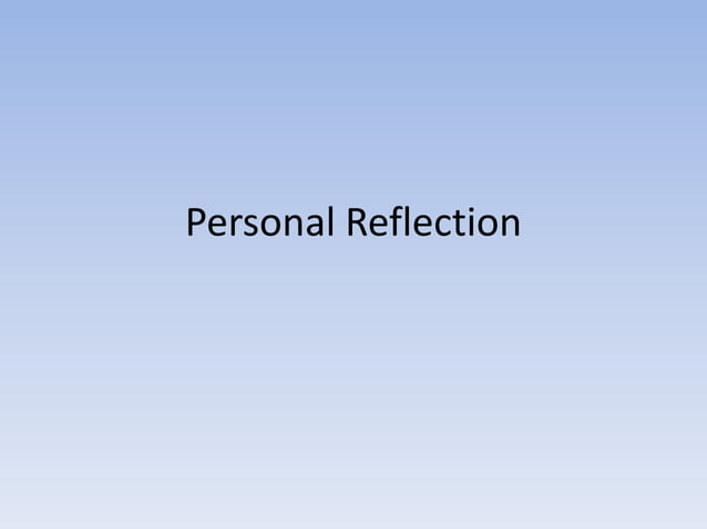 Personal Reflection | PPT