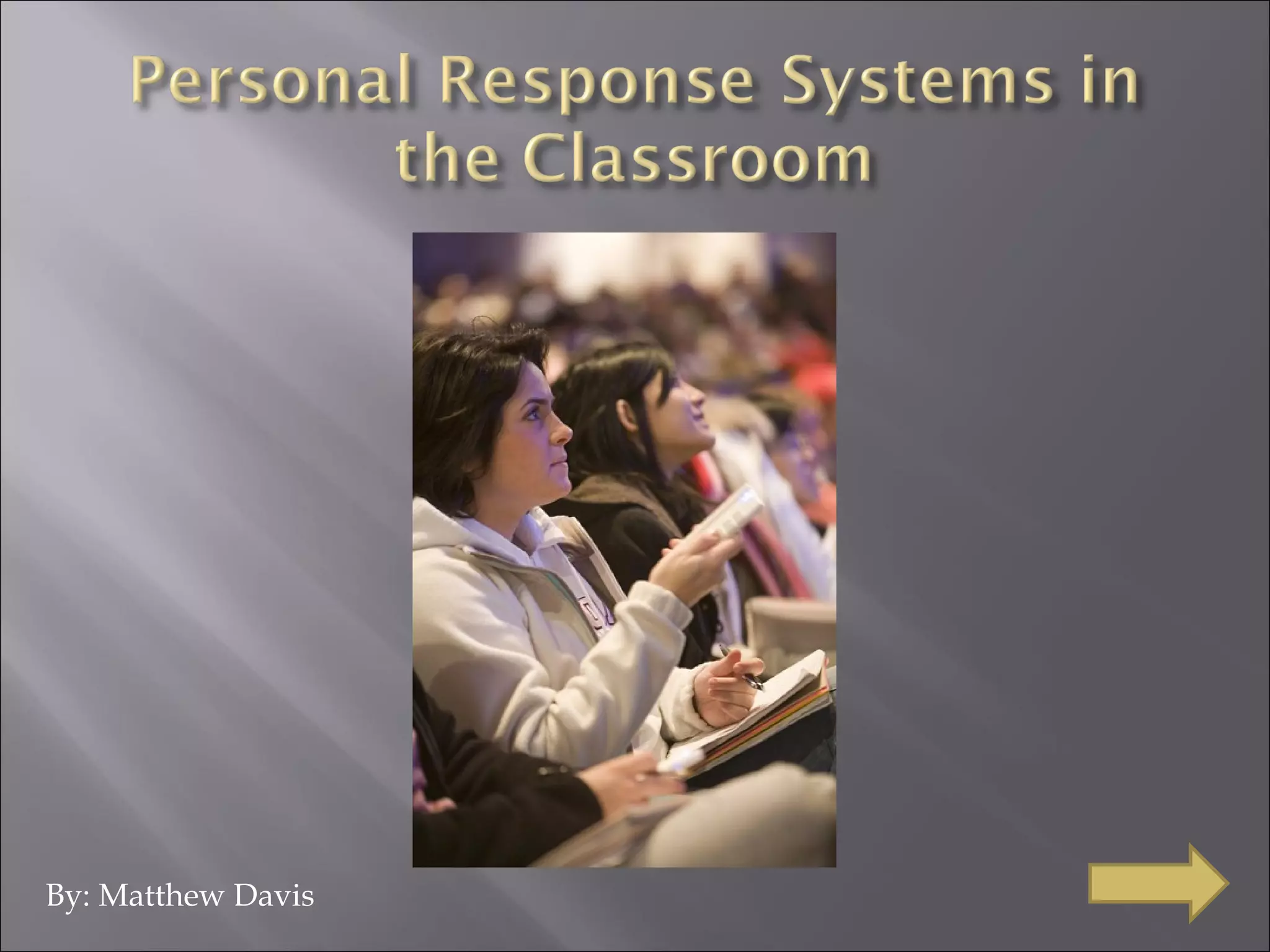 Personal Response Systems In The Classroom | PPT