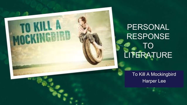 Personal response To Kill A Mockingbird | PPT
