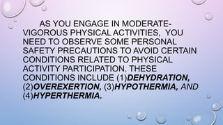 Personal Safety Protocol during Moderate-Vigorous Physical Activities ...