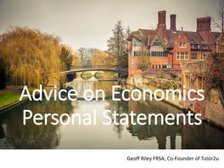 Writing a great UCAS Economics Personal Statement | PPTX