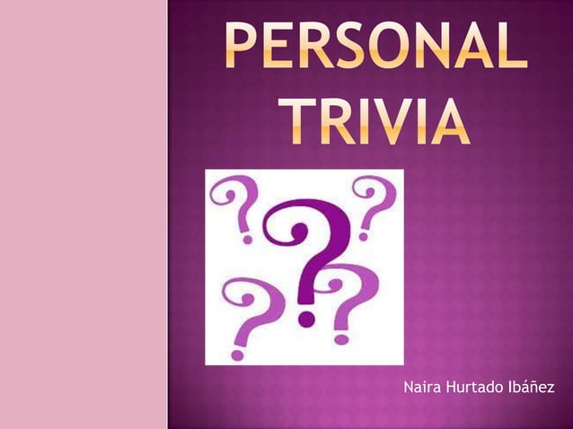 Personal trivia | PPT