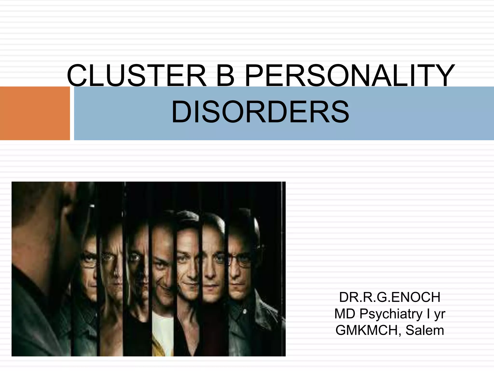 Cluster B Personalty disorders | PPTX