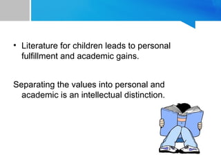 Personal value of literature for children | PPT