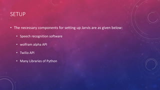 Personal voice assistant - jarvis | PPTX