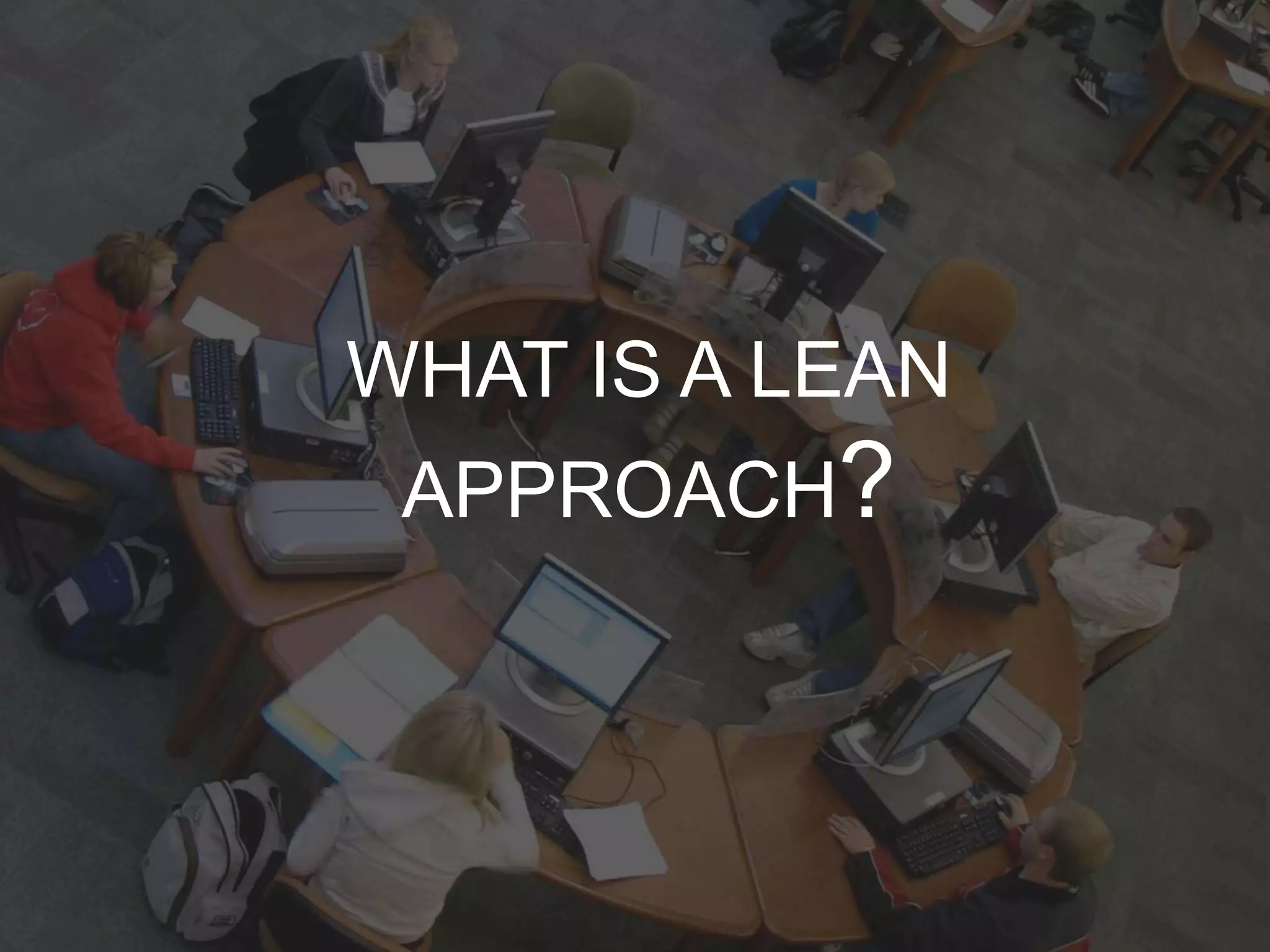 Laying the Groundwork for a User-centered Library with Lean Personas | PPTX