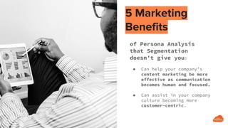 Benefits of Buyer Personas vs Market Segmentation for Marketing & Sales | PDF