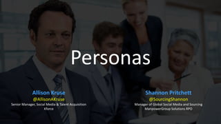 Personas source con webinar - allison kruse and shannon pritchett - 12 ...