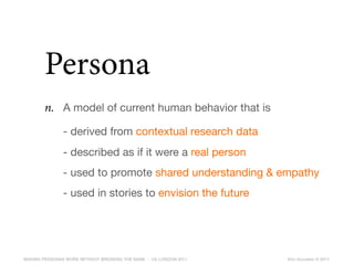 Making Personas Work (Without Breaking the Bank) - UX London 2011 | KEY