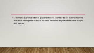 Persona y libertad detallado especofoc para antropologíafilosófi.pptx