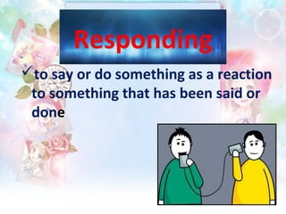 Personhood development (Meaning of Responding) | PPT