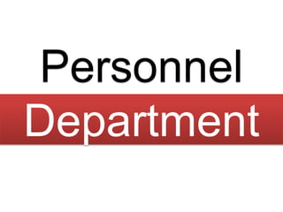 Personnel department | PPTX | Resume Writing and Advice | Job Search