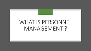 Personnel management | PPTX