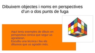 Perspectiva dos punts d'objectes | PPT