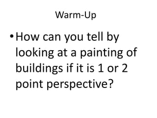 Visual Art - Perspective Warm-Up's & Projects | PPTX