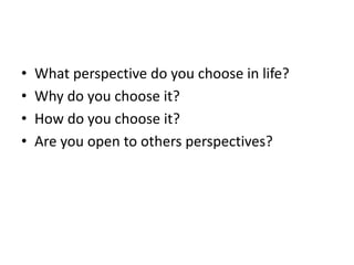 Perspective is ALL | PPTX