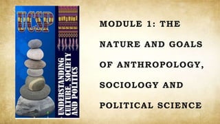 PERSPECTIVE OF ANTHROPOLOGY SOCIOLOGY AND POLITICAL SCIENCE.pptx | Science