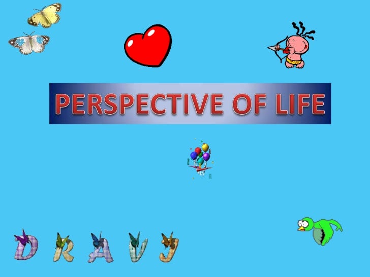 Life Perspective