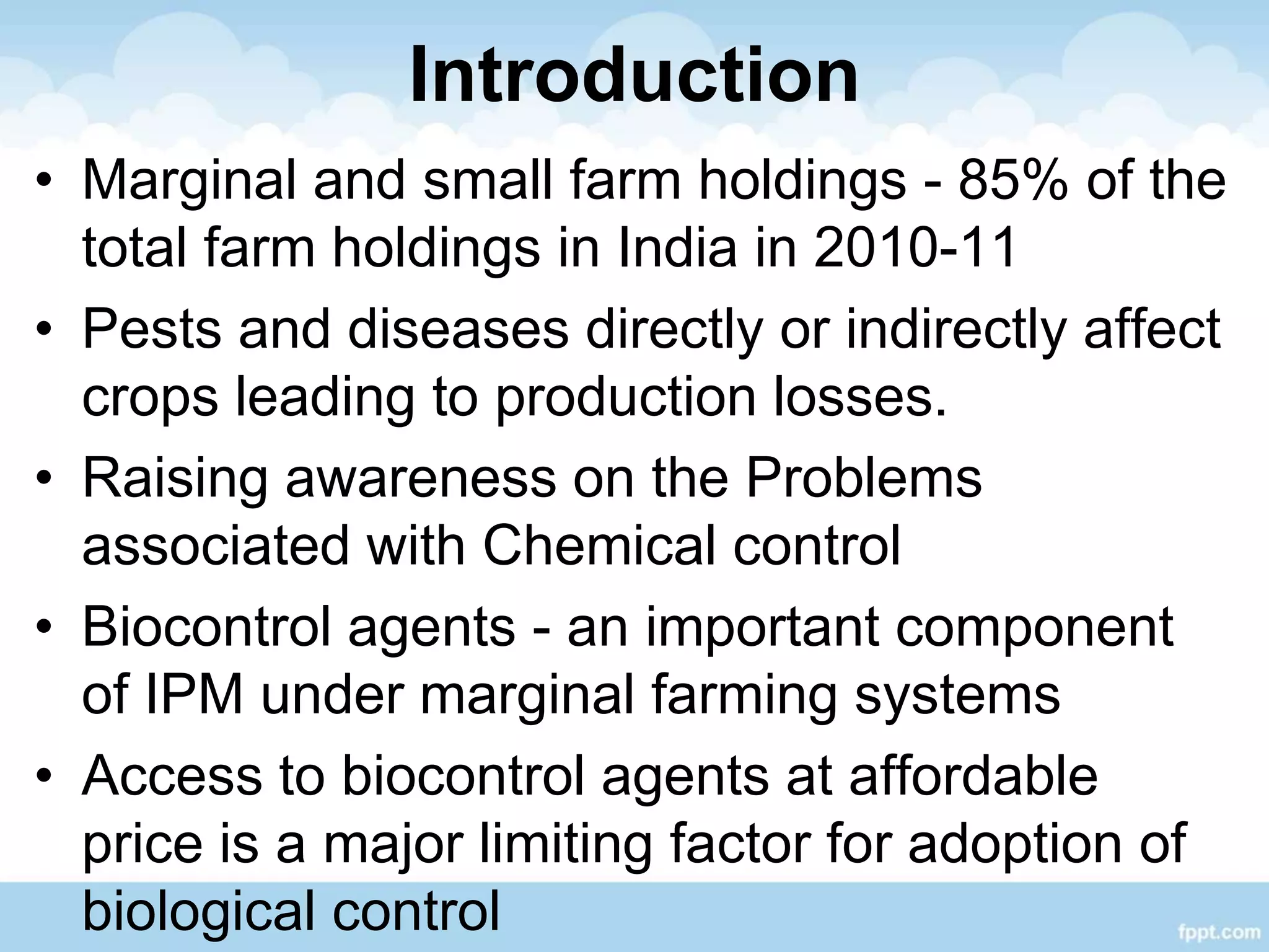 Perspective of village based biological control units for marginal and ...