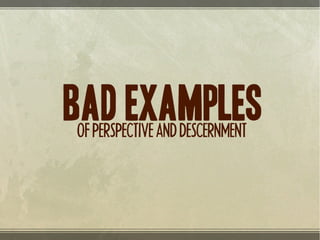 Perspective and Descretion: My Pecha Kucha | PPT