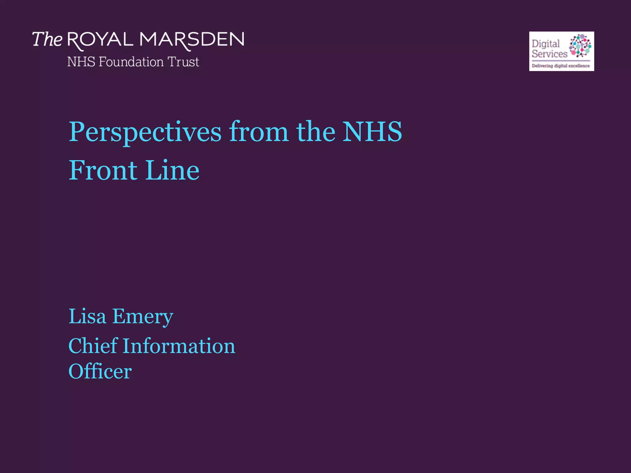 Perspectives from the NHS front line | PPT
