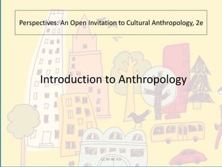 Perspectives 1 Introduction to Anthropology v2.pptx