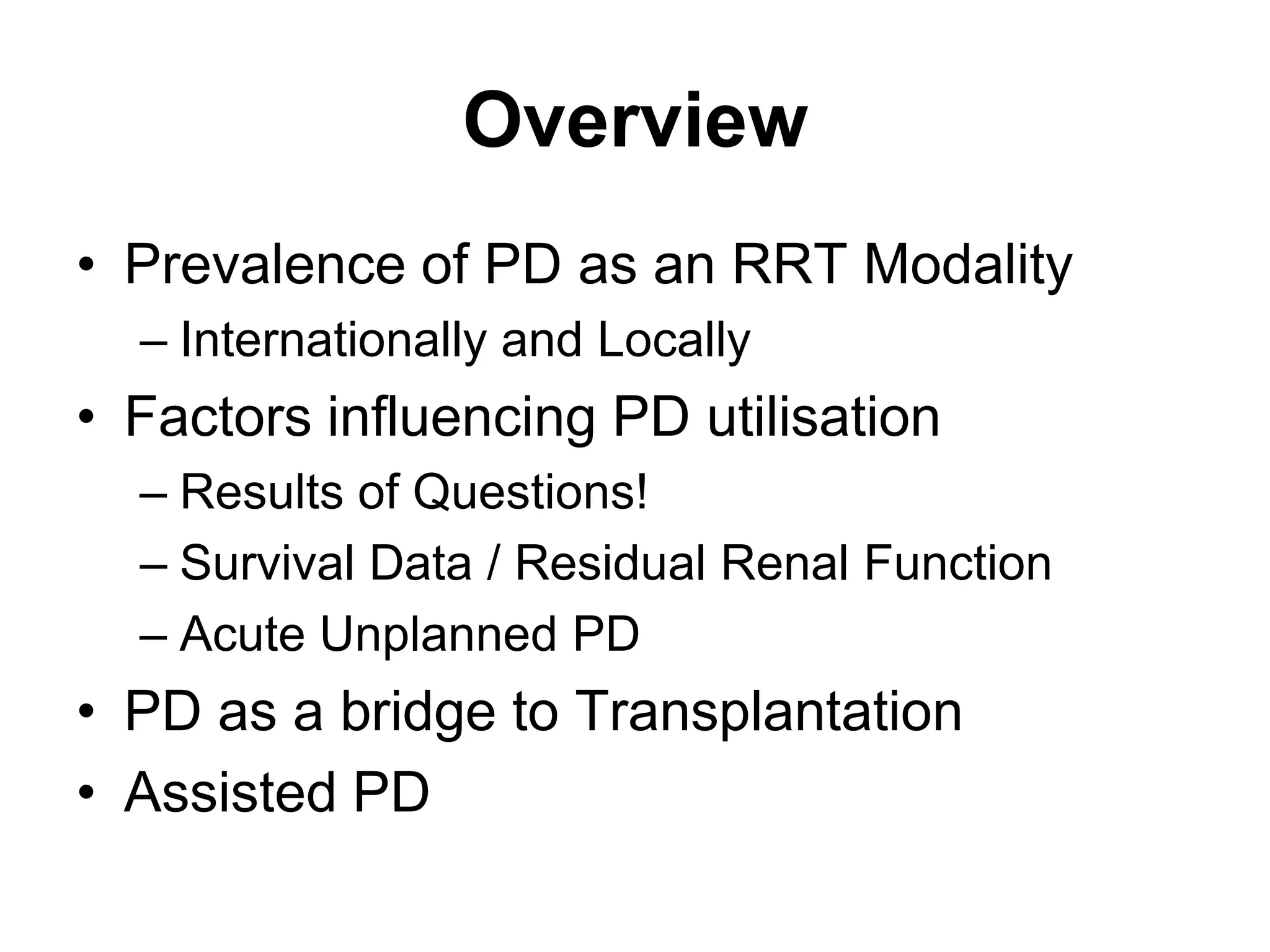 Perspectives in Peritoneal Dialysis | PPT