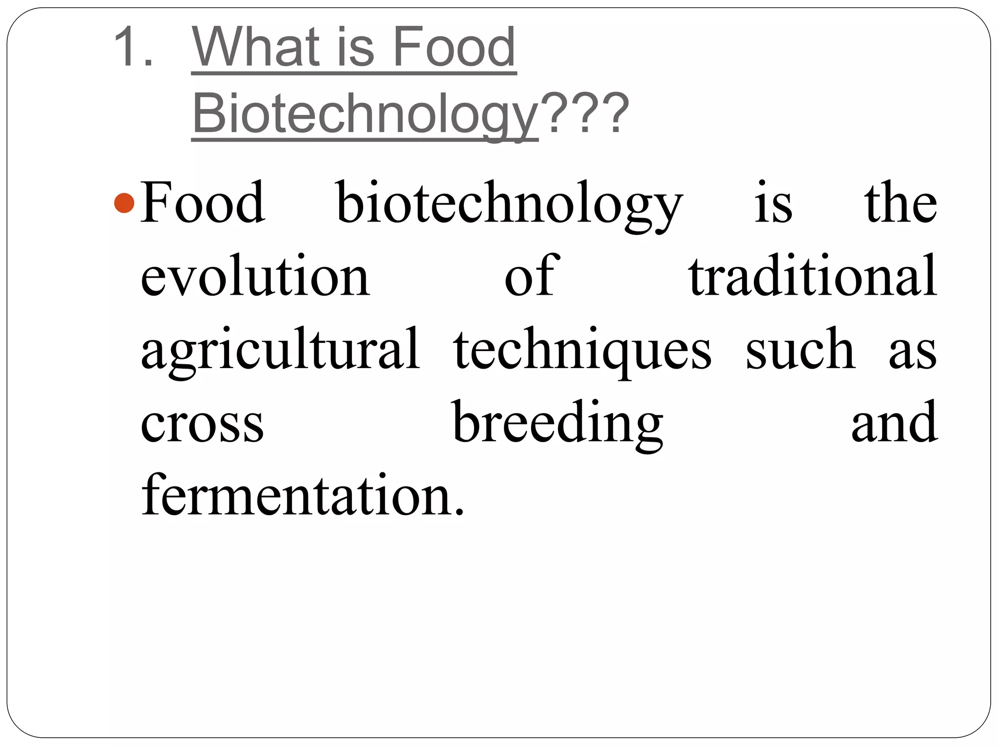 FOOD BIOTECHNOLOGY AND FOOD SAFETY.pptx