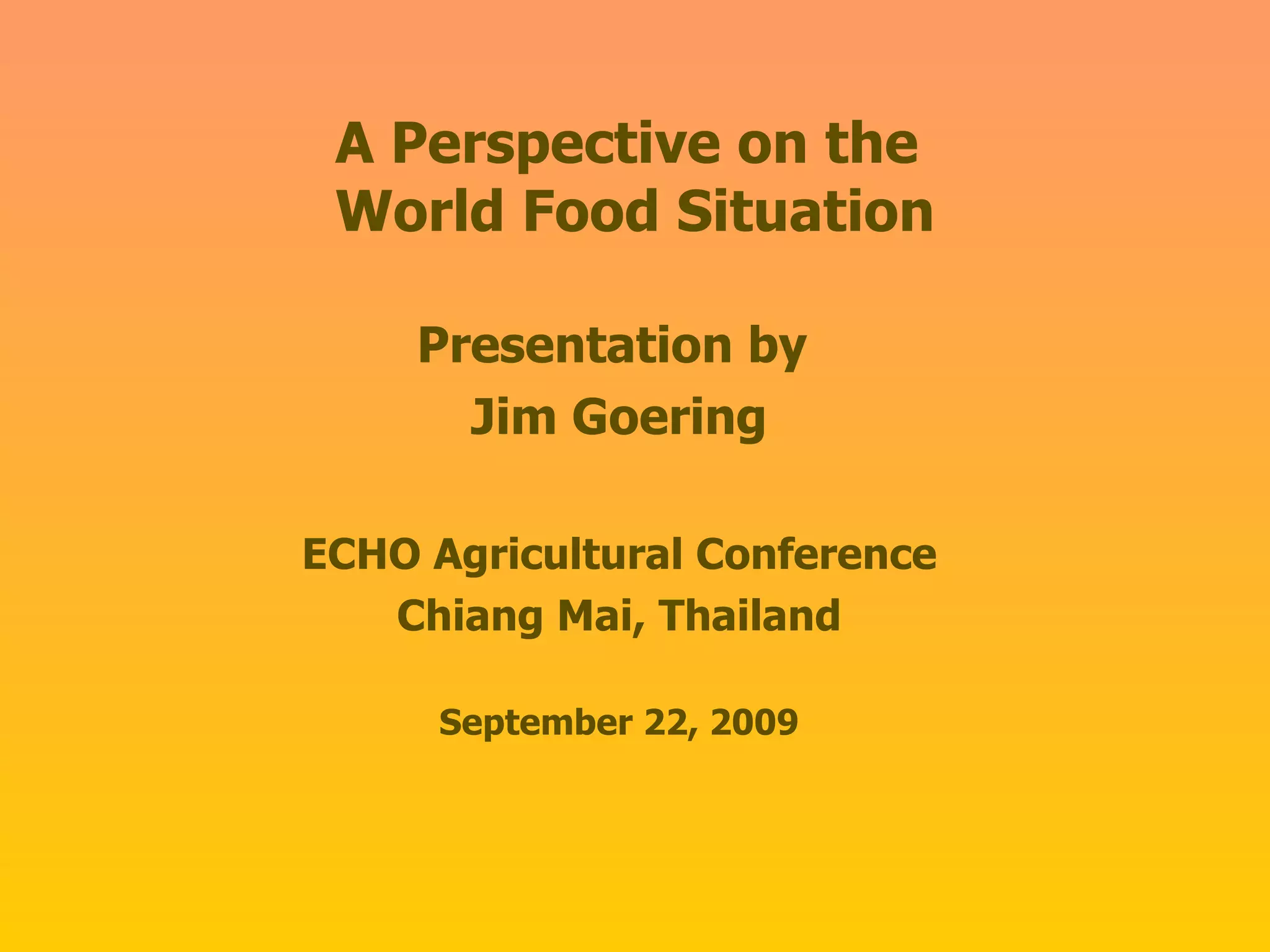 Perspectives On The World Food Situation 6 | PPT