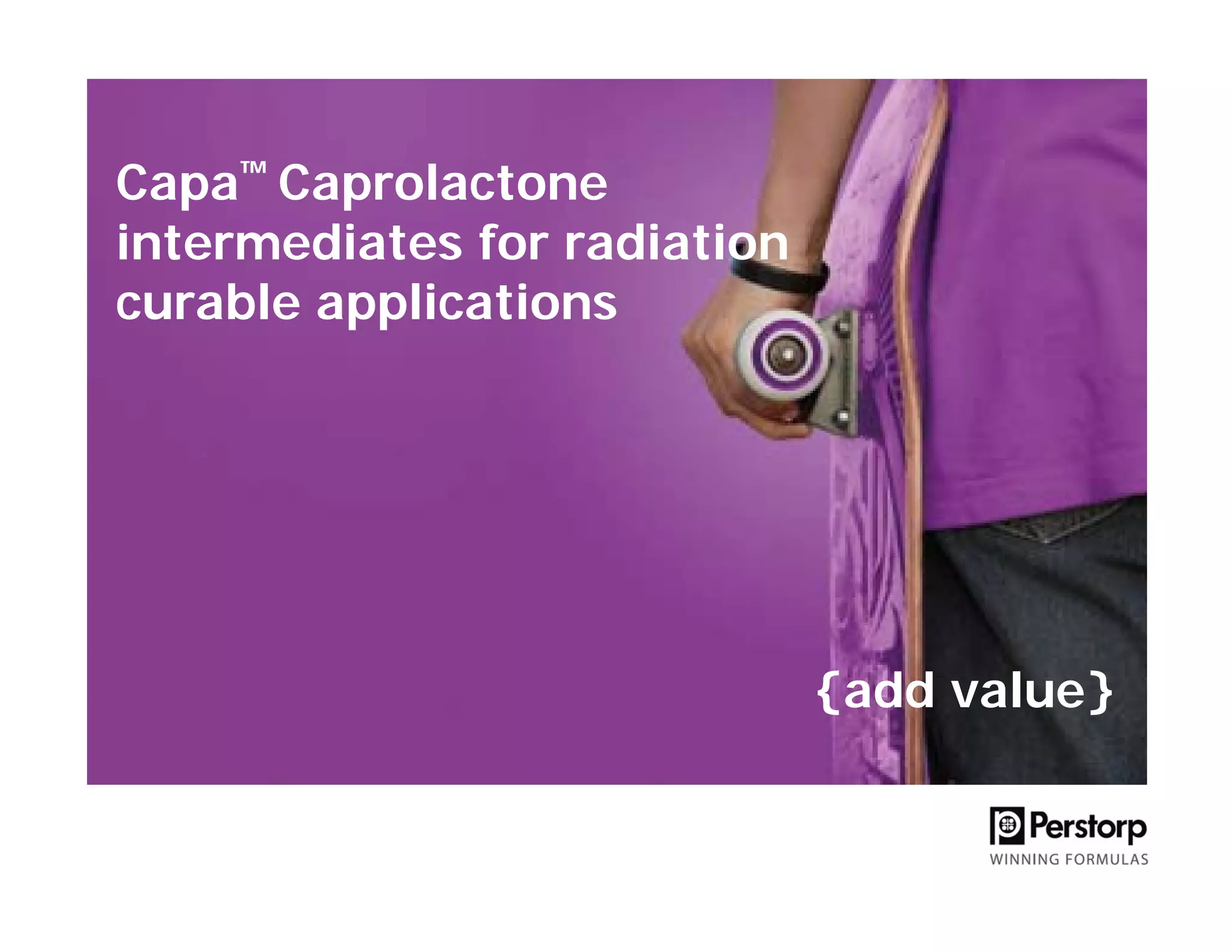 Perstorp Capa™ for Radcure Applications | PDF