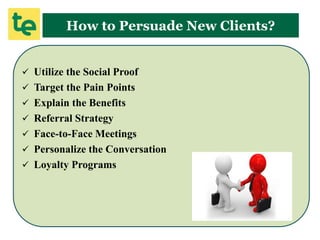 Check these 7 Tips to Persuade New Customers | PPTX