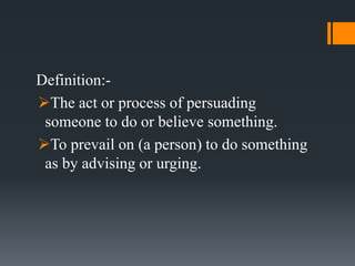 Persuading in interpersonal skills and communication skills | PPTX