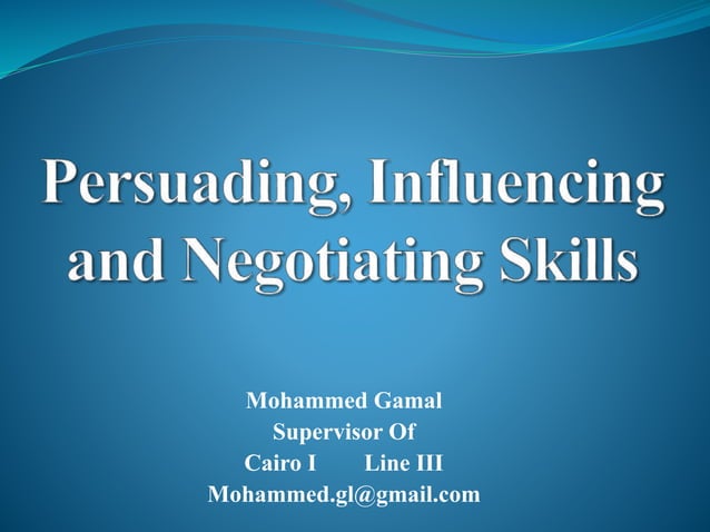 Persuading, influencing and negotiating skills | PPTX | Career Advice ...