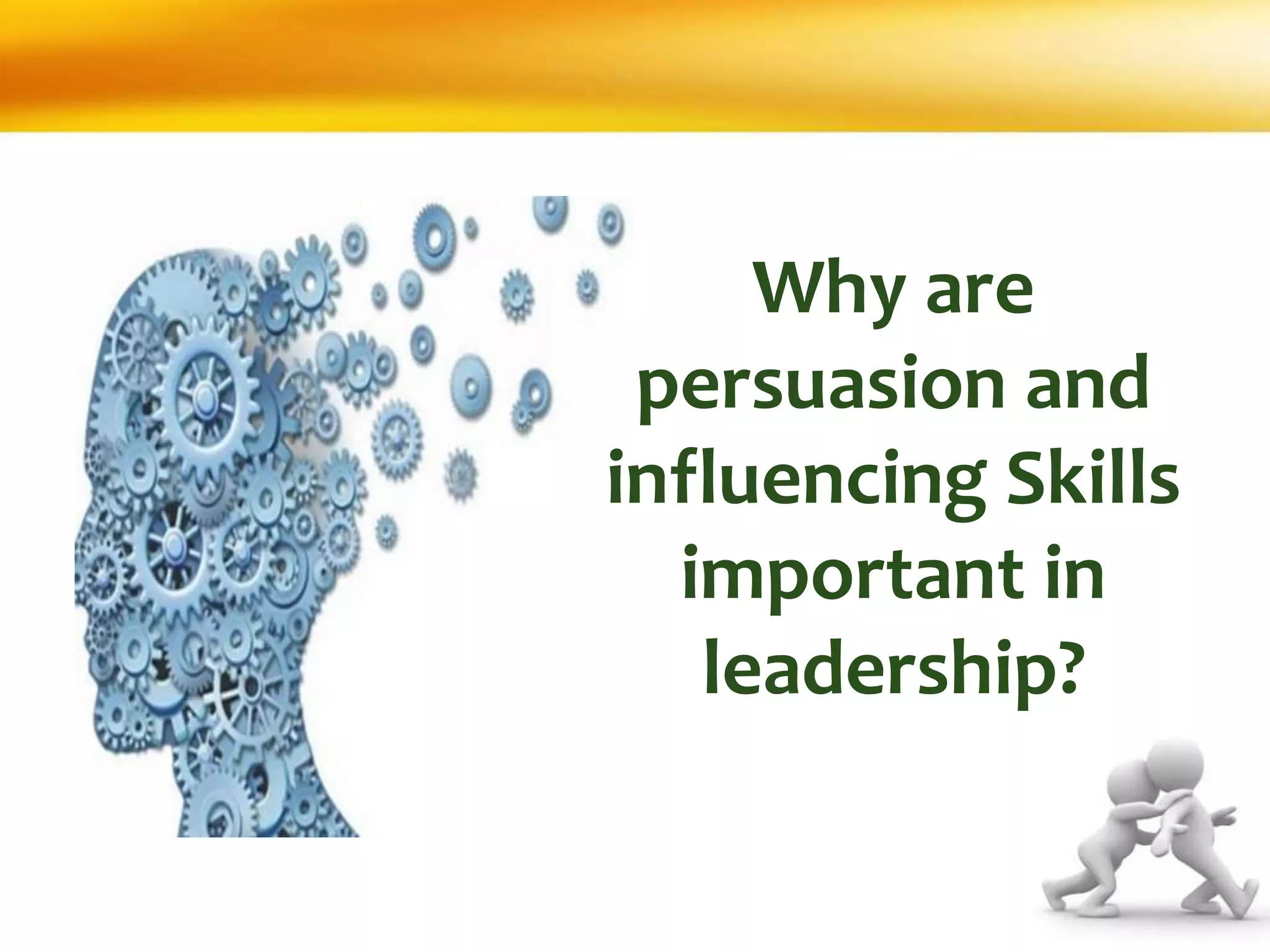 Persuasion and Influencing.pptx