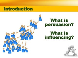 Persuasion and Influencing.pptx