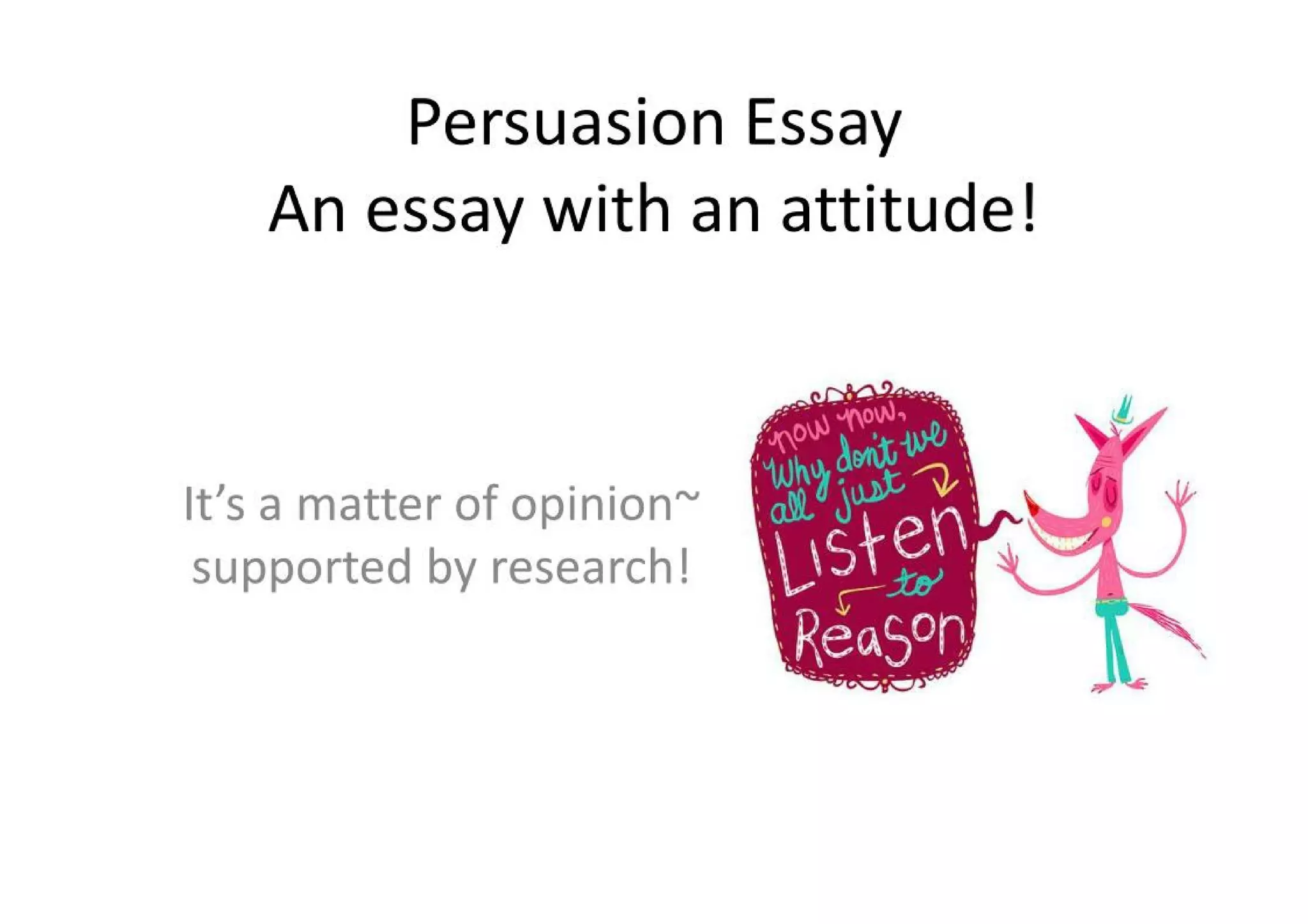 Persuasion Essay An Essay With An Attitude! | PDF