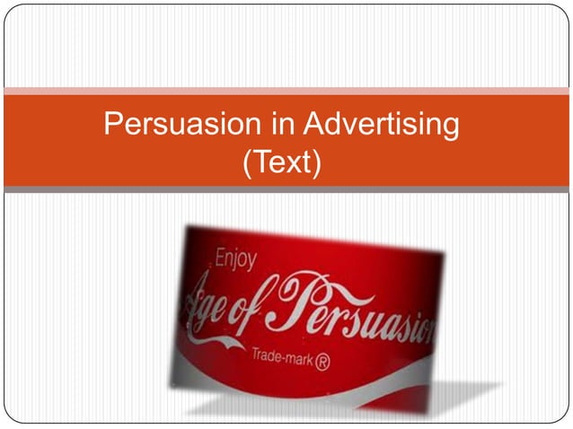 Persuasion in Advertising | PPT