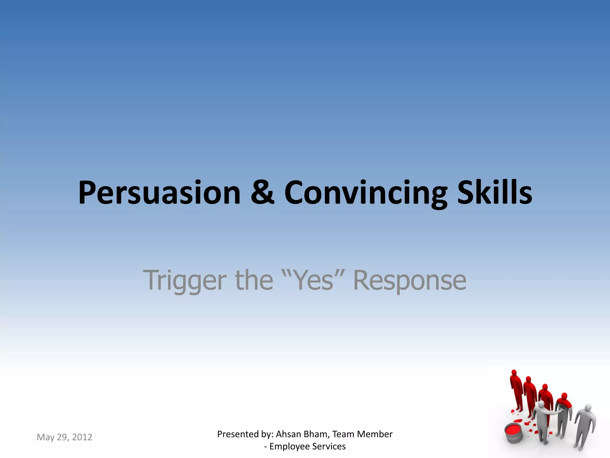 Persuasion & Convincing Skills | PDF